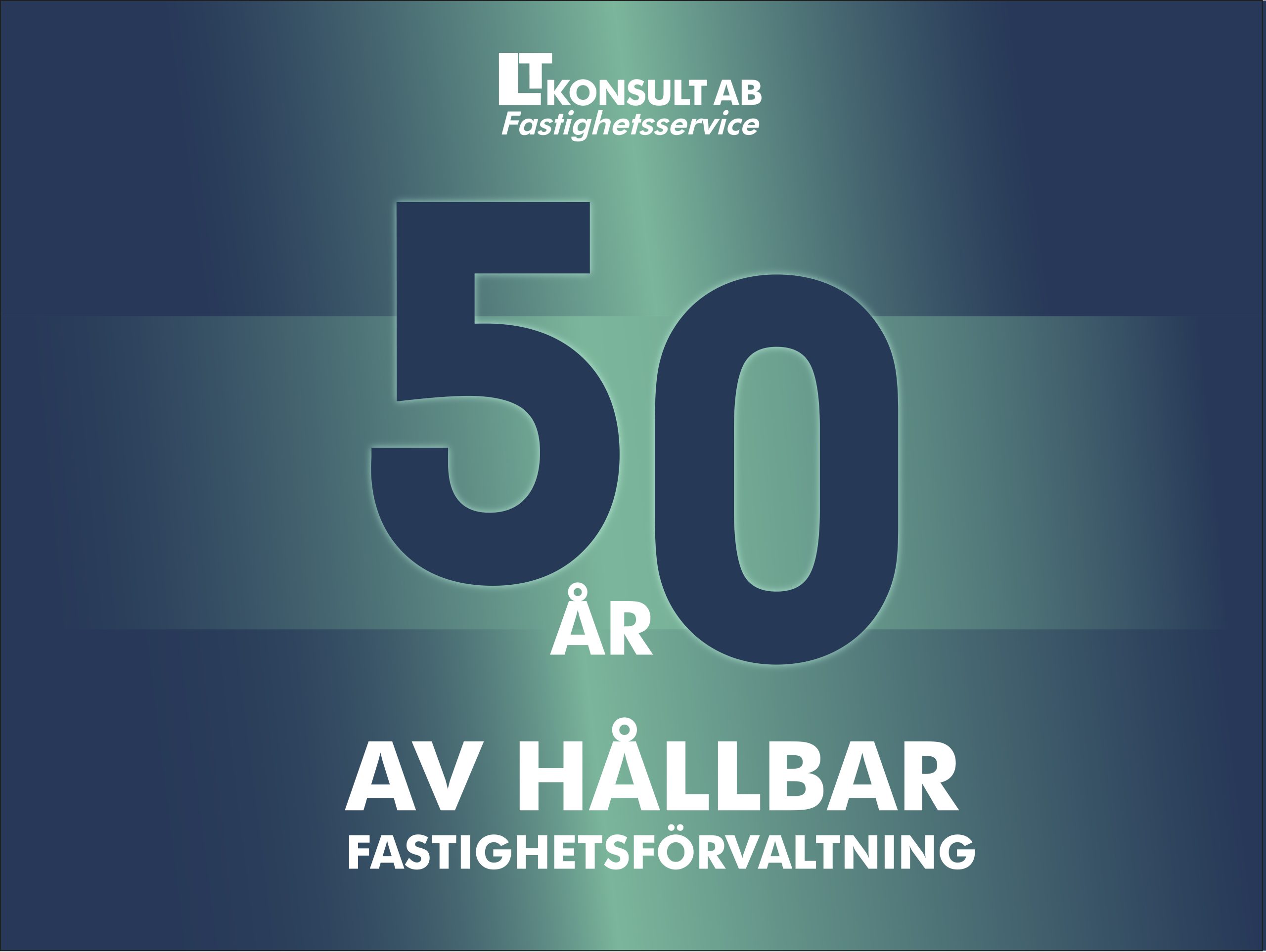 LT Konsult Fastighetsservice fyller 50 år!!! - LT Konsult ...